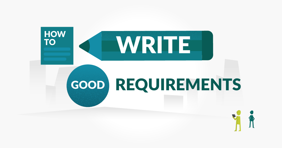 How To Write Good Requirements With Example TestLodge Blog